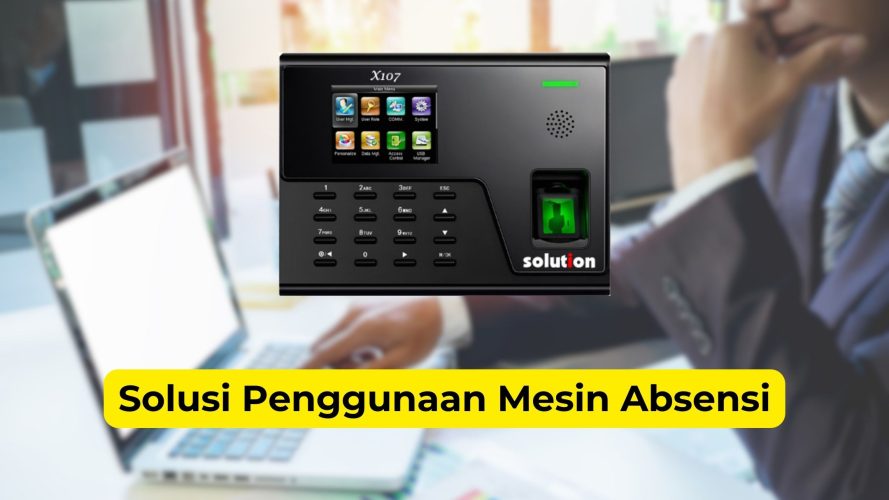 Jasa Pemasangan & Training Mesin Absensi Karyawan
